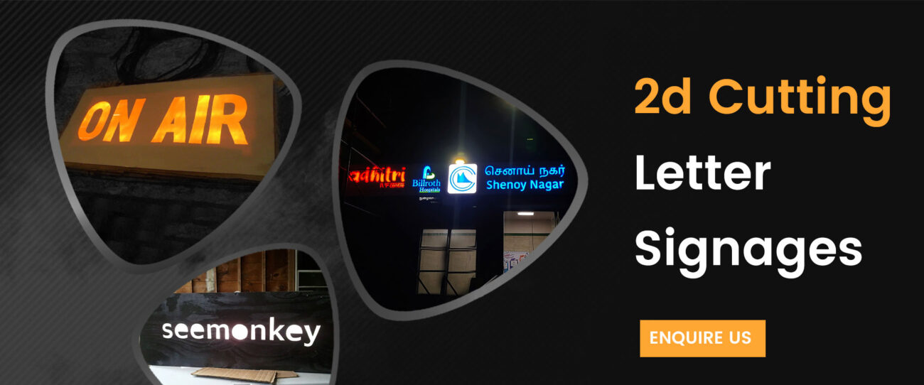 2D Cutting Letter Signages | Chennai Signboards